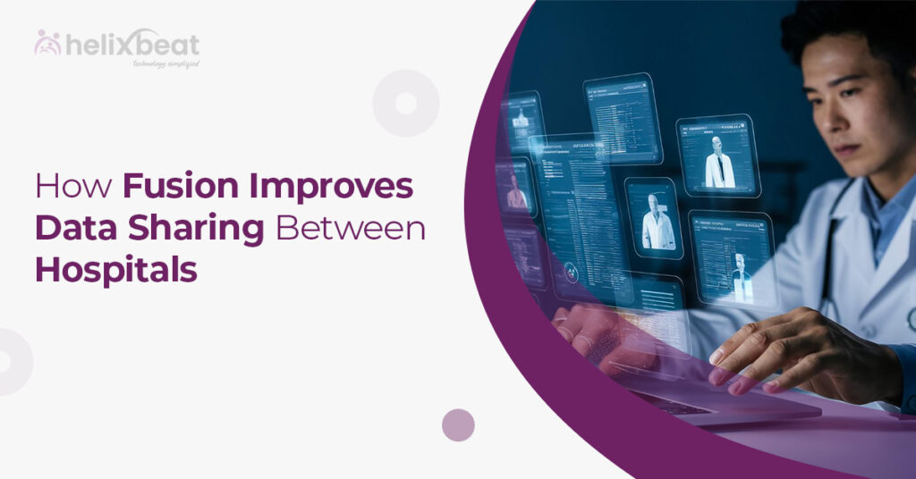 Healthcare Integration: Fusion Enhances Data Sharing In Hospitals