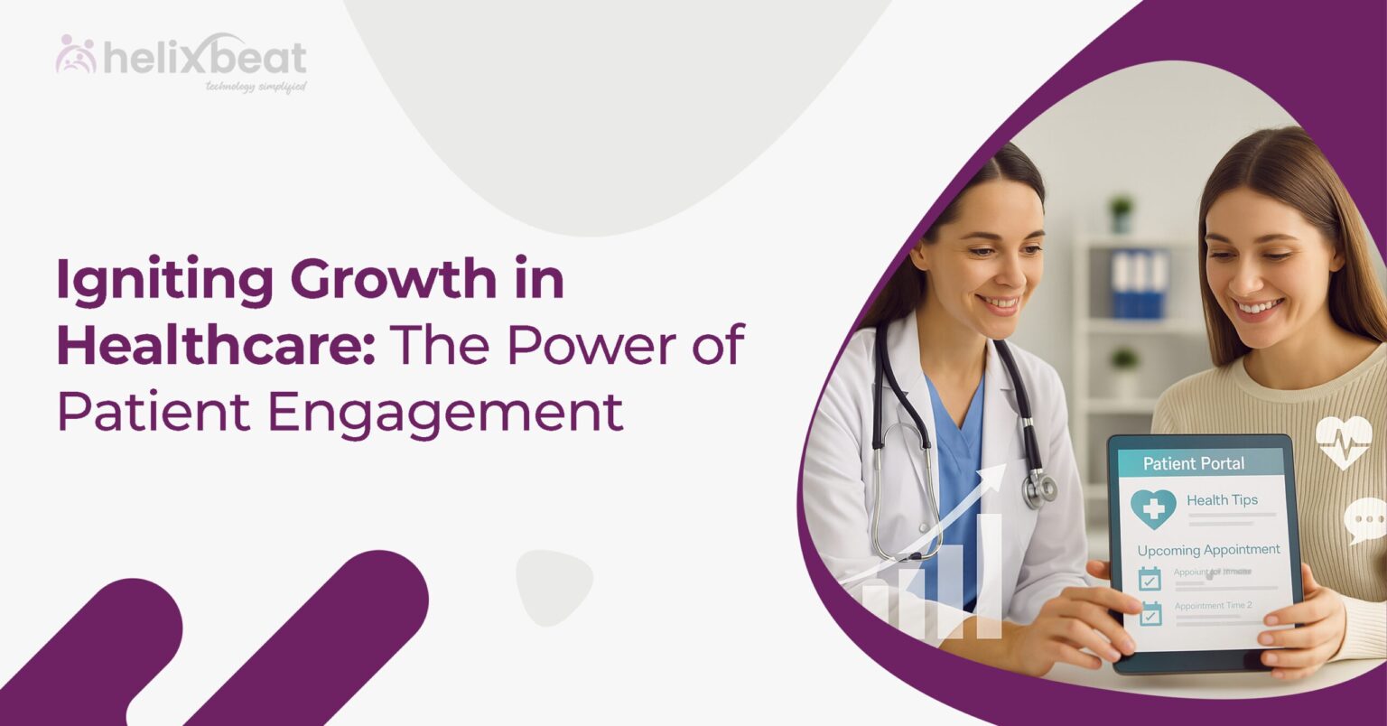 Igniting Growth In Healthcare: Power Of Patient Engagement