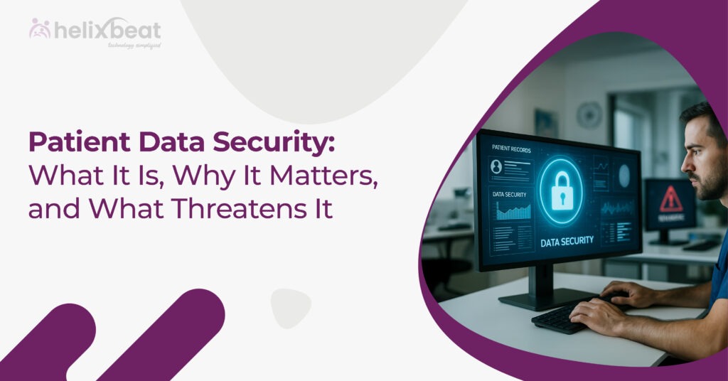 What Is Patient Data Security: Imporantace & What Threats It
