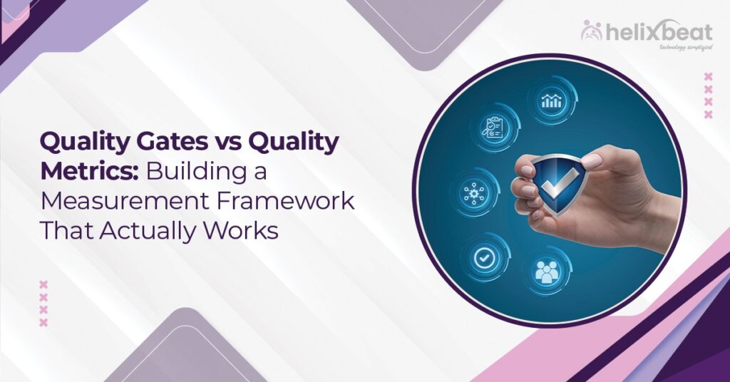 Quality Gates Vs Quality Metrics: Software Quality Testing