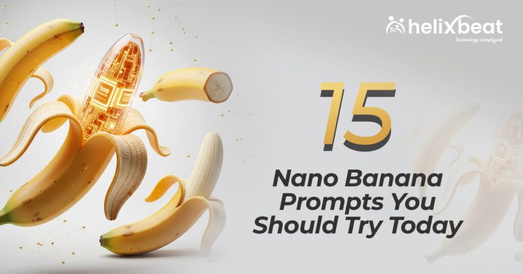 15 Nano Banana Prompts You Should Try Today