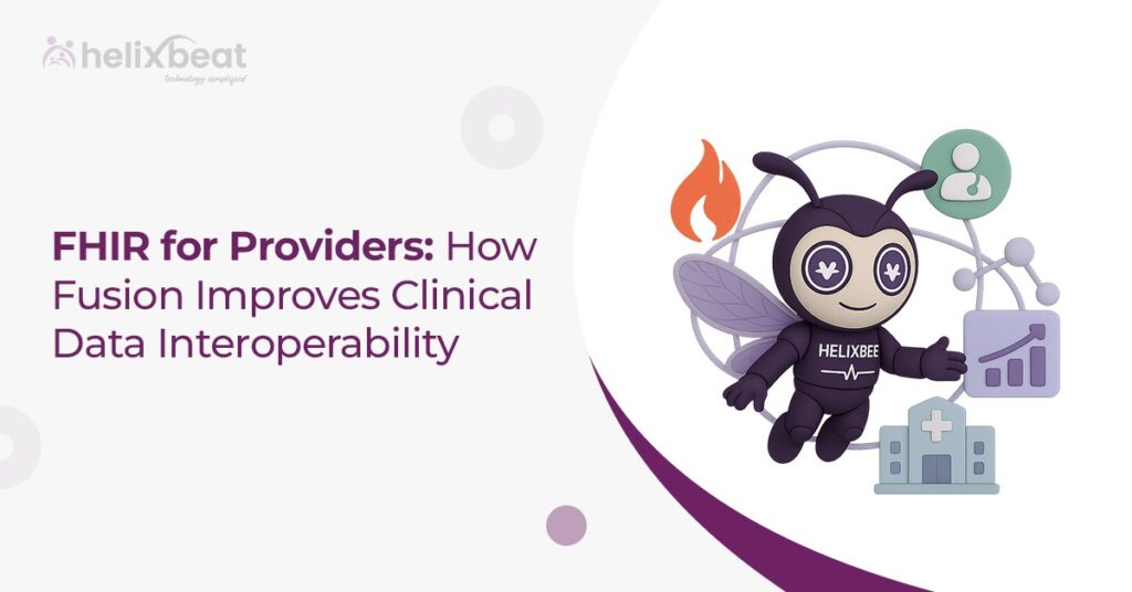 FHIR Standard: How FUSION Enhances Clinical Data Interoperability